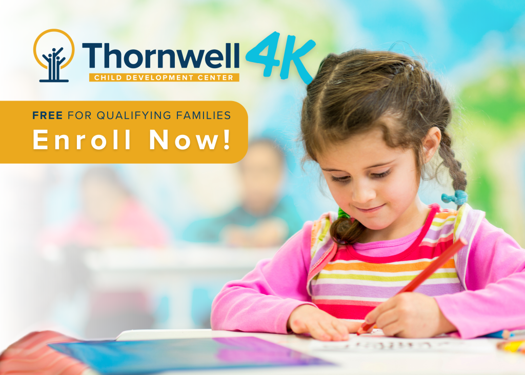 Enroll Your Child for Thornwell’s 4K Program and Build Foundations for ...